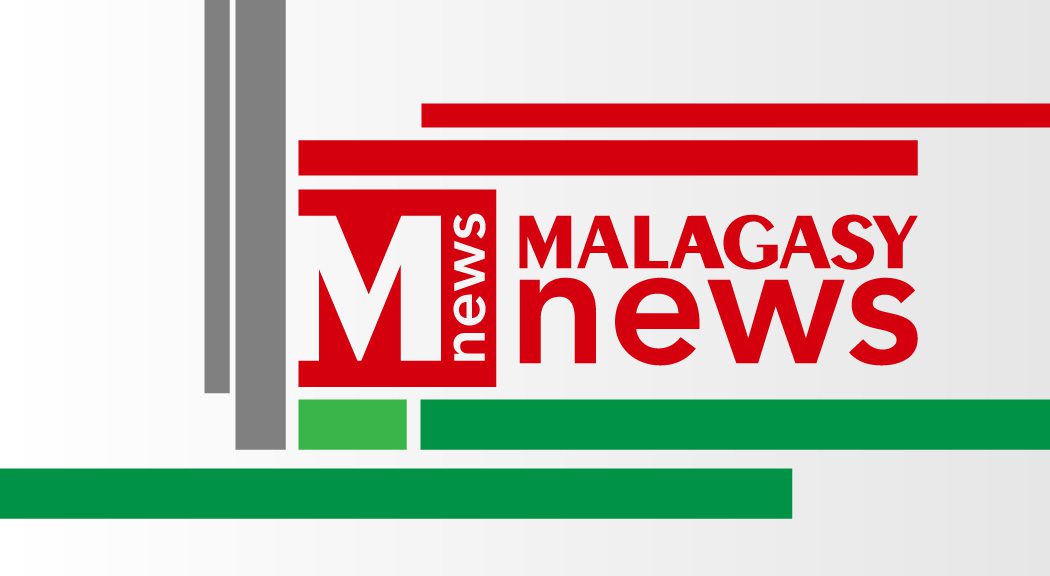 Toutes les actualités de Madagascar | Malagasy News